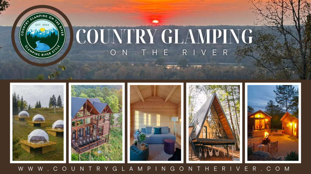 COUNTRY GLAMPING ON THE RIVER – COUNTRY GLAMPING ON THE RIVER